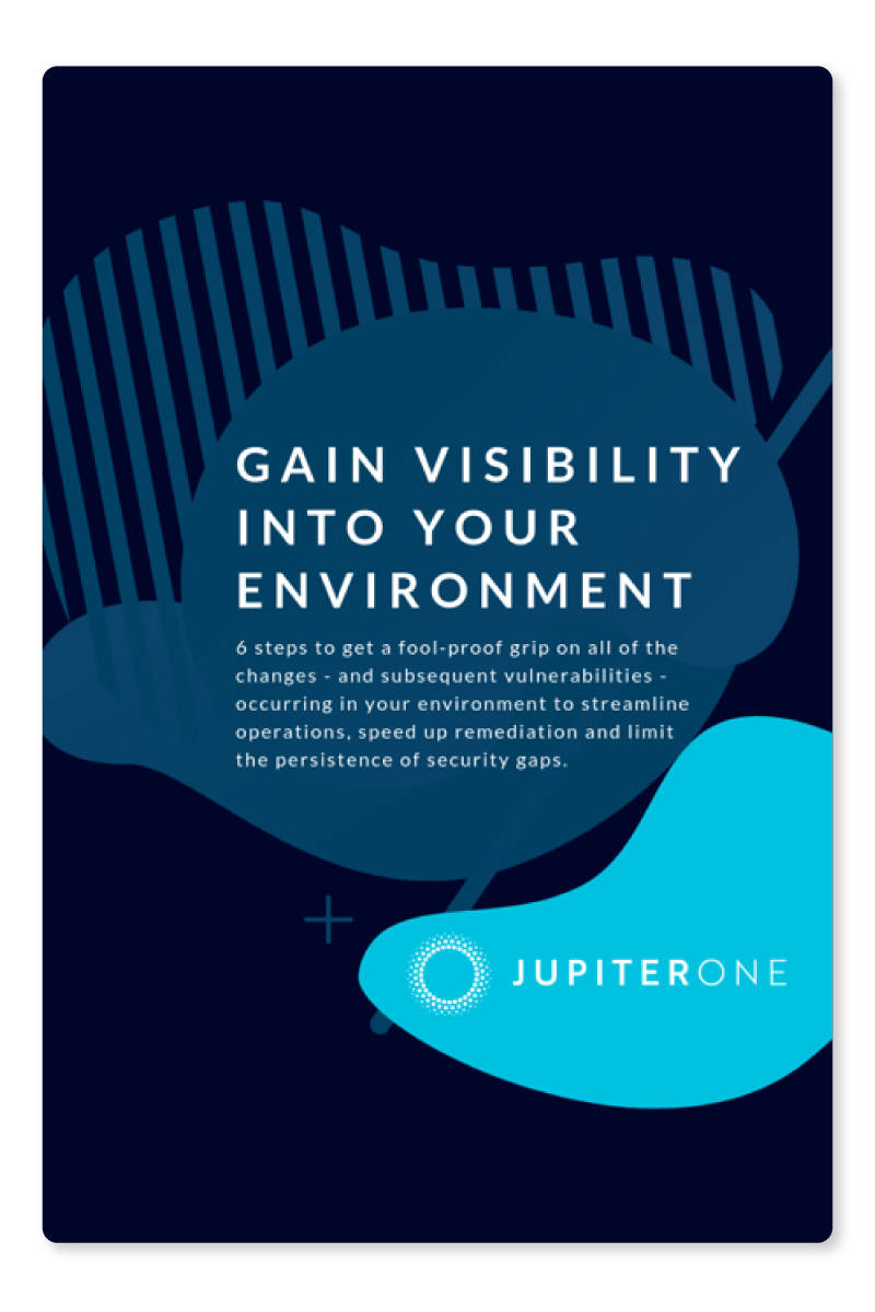 Gain Visibility Into Your Environment