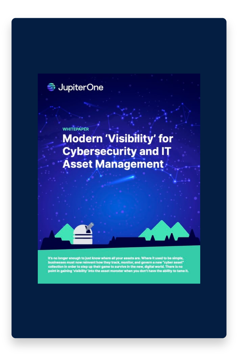 Modern Visibility for Cybersecurity and IT Asset Management
