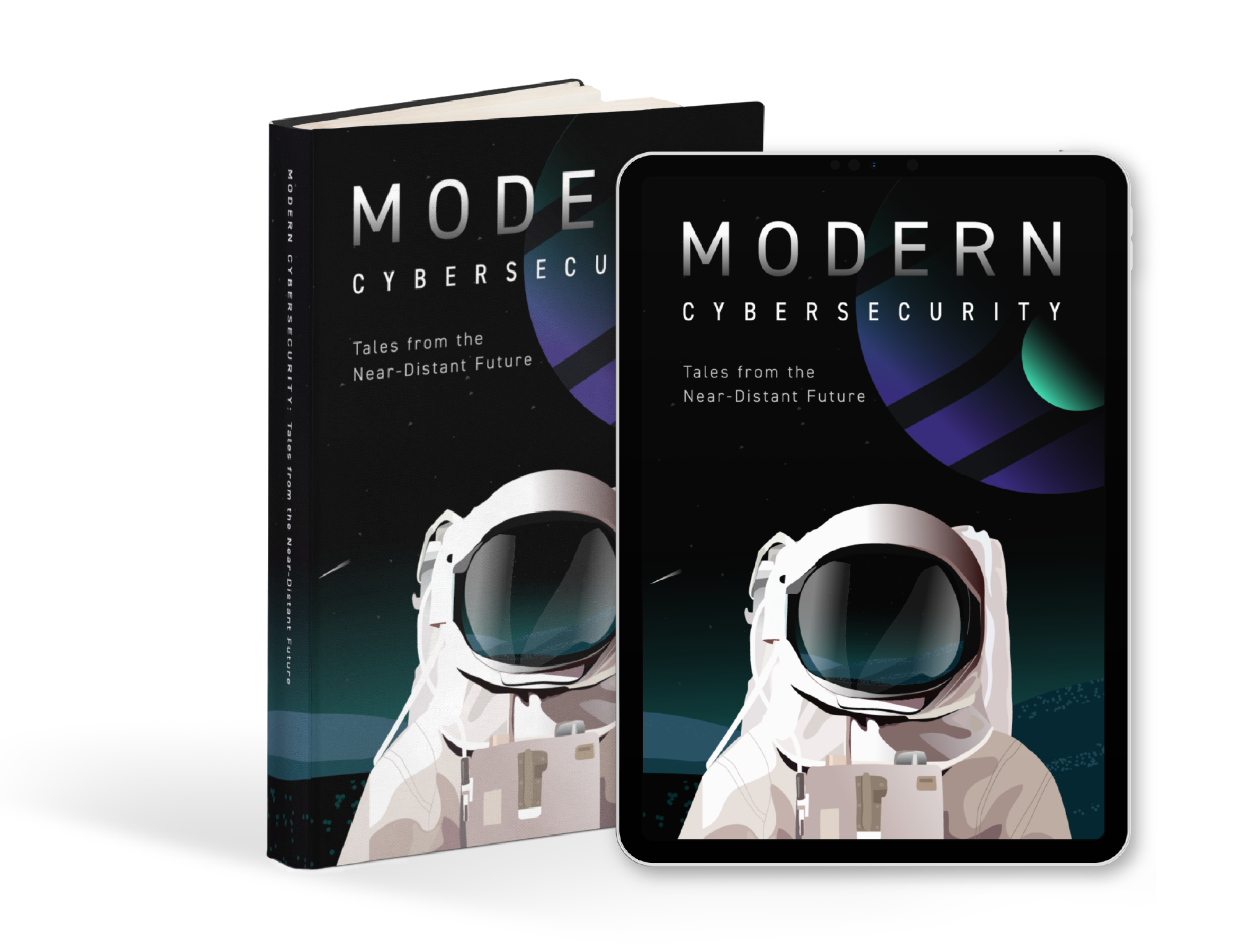 Modern Cybersecurity: Tales from the Near-Distant Future